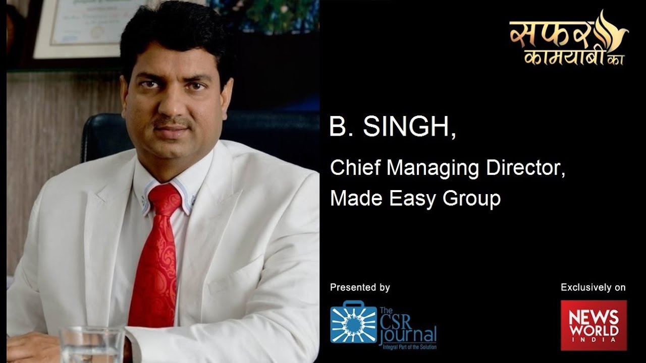 Episode 17 | The Life Journey of B. Singh, Made Easy Group